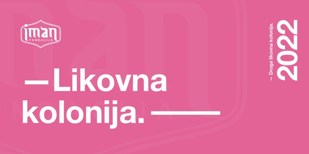 II. LIKOVNA KOLONIJA 2022 – Iman Fondacija